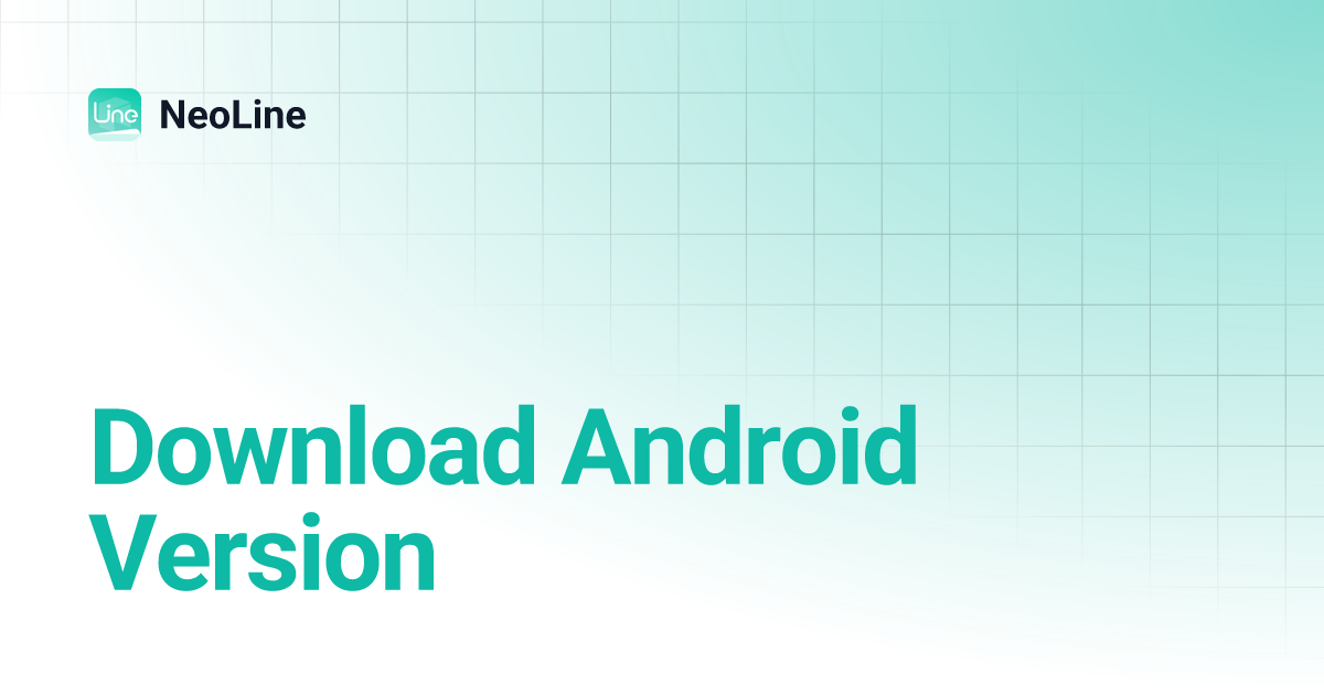 Download Android Version | NeoLine